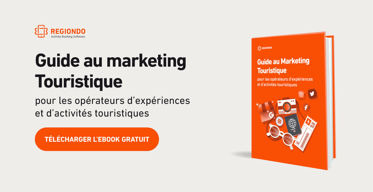 Le guide au Marketing Touristique pour les opérateurs d’expériences et ...